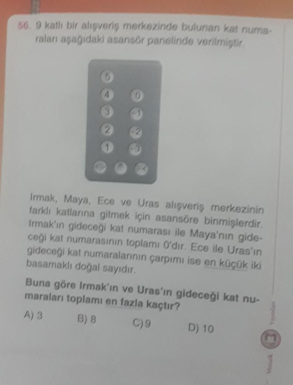 56. 9 katlı bir alışveriş merkezinde bulunan kat numa- raları aşağıdaki ...