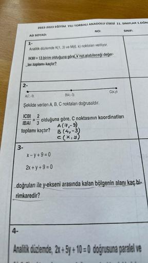 2- 4- 2022-2023 EĞİTİM YILI TORBALI ANADOLU LİSESİ 11. SINIFLAR 1.DÖN 3- AD SOYAD: NO: 1 ...