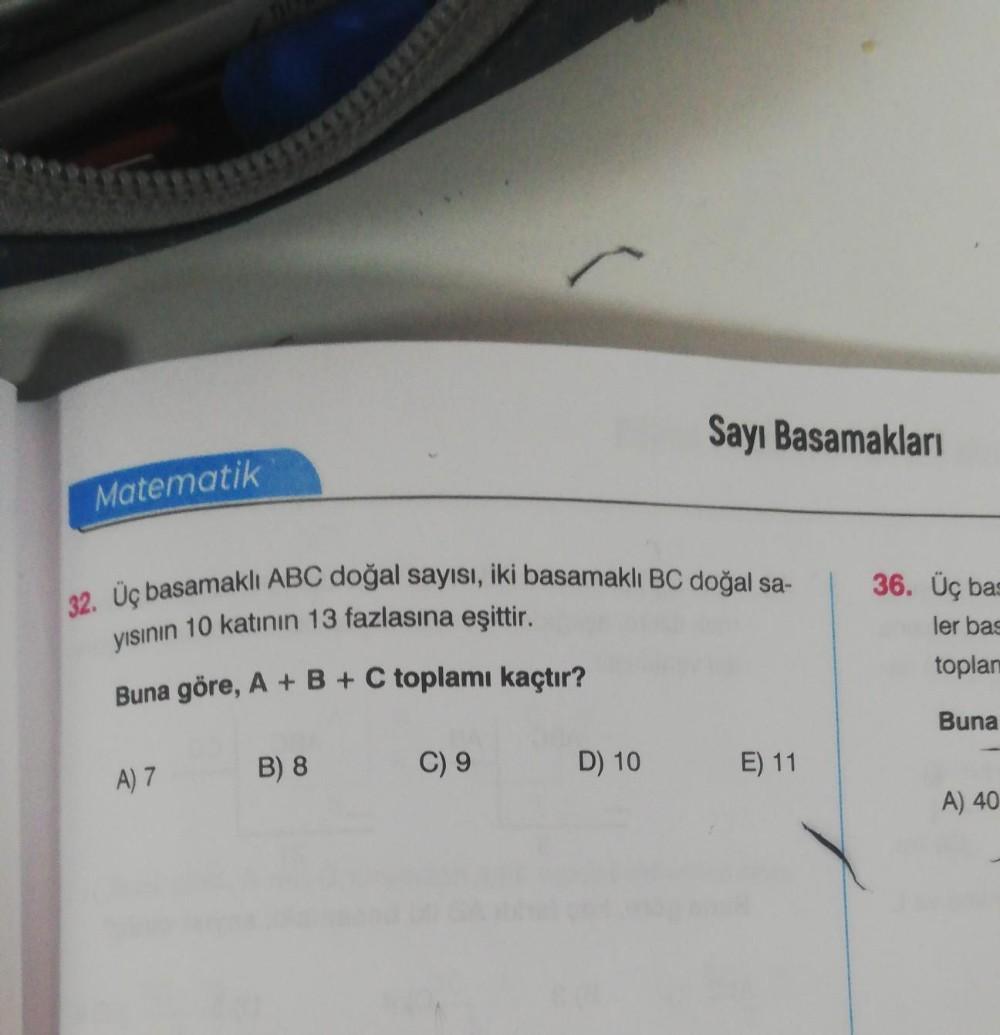 Matematik 32. Uç basamaklı ABC doğal sayısı, iki basamaklı BC doğal sa ...
