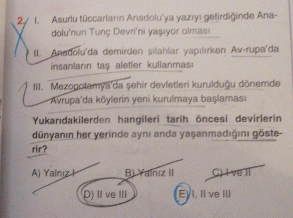 2/ 1. Asurlu tüccarların Anadolu'ya yazıyı getirdiğind... - Tarih