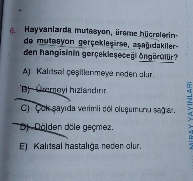 6. Hayvanlarda mutasyon, üreme hücrelerin- de mutas... - Biyoloji