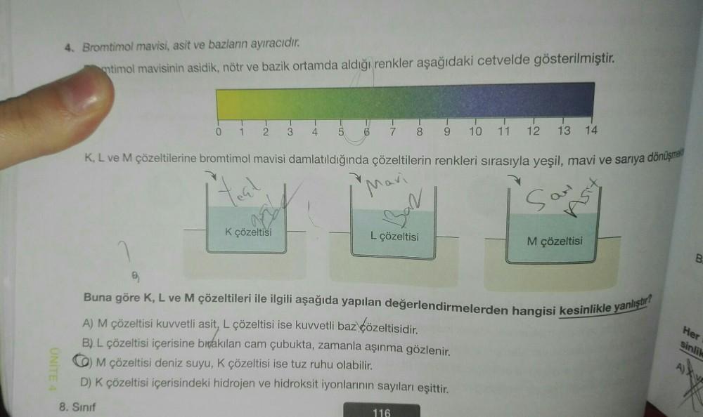 UNITE 4 4. Bromtimol mavisi, asit ve bazların ayıracıdır. mtimol ...