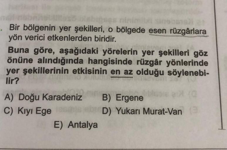 ses ninim . Bir bölgenin yer şekilleri, o bölgede esen rüzgârlara yön ...