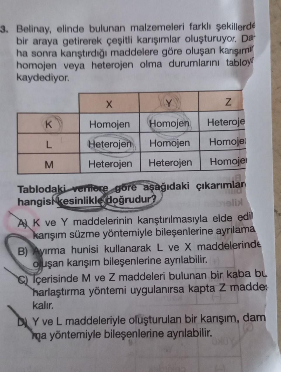 3. Belinay, elinde bulunan malzemeleri farklı şekillerde bir araya ...