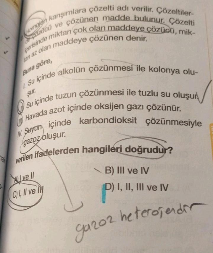 Homojen karışımlara çözelti adı verilir. Çözeltiler- çözünen madde ...