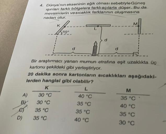 A) BY D) 4. Dünya'nın okseninin eğik ol... - Ortaokul Fen Bilgisi