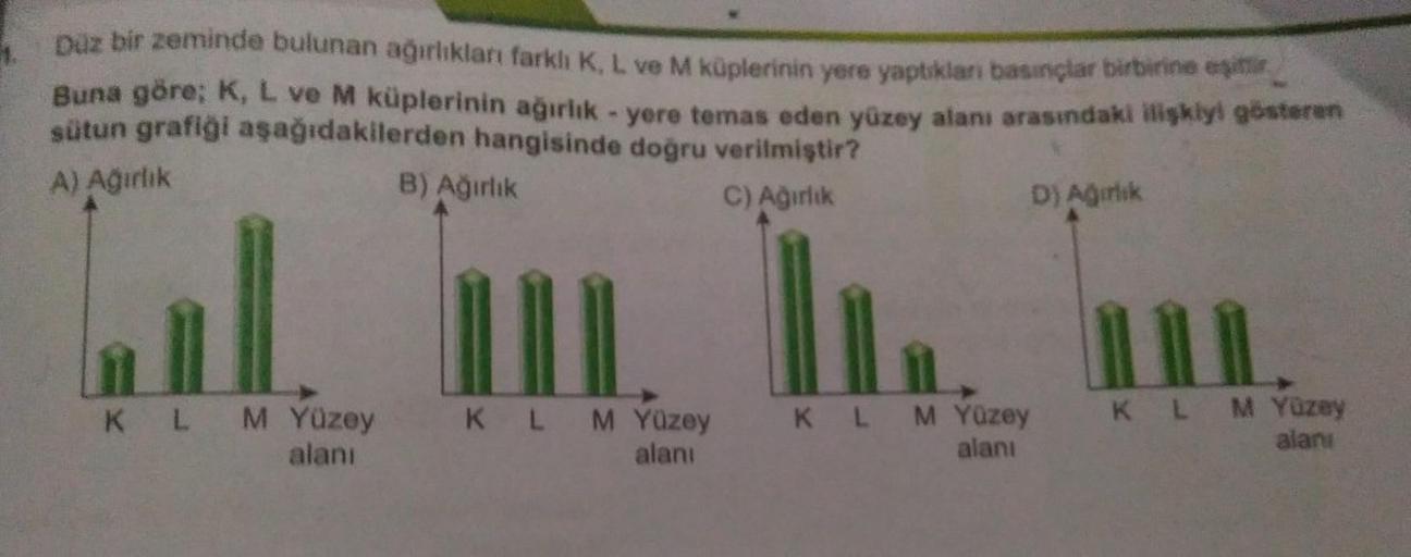 Düz bir zeminde bulunan ağırlıkları far... - Ortaokul Fen Bilgisi - Kunduz