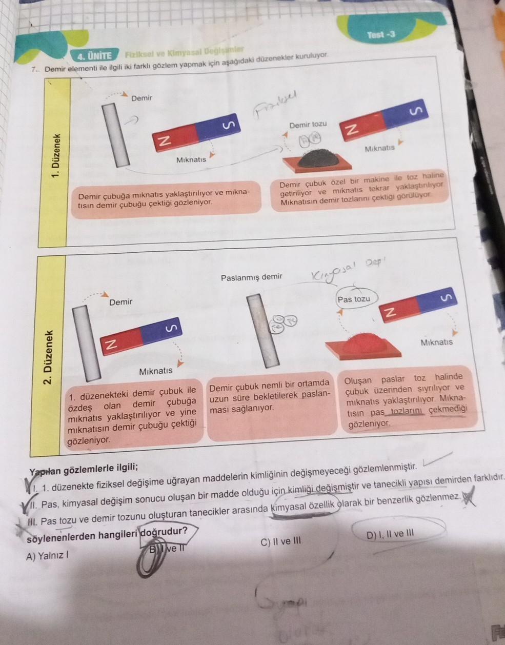 4. ÜNİTE Fiziksel ve Kimyasal Değişimler 7.. Demir elementi ile ilgili ...