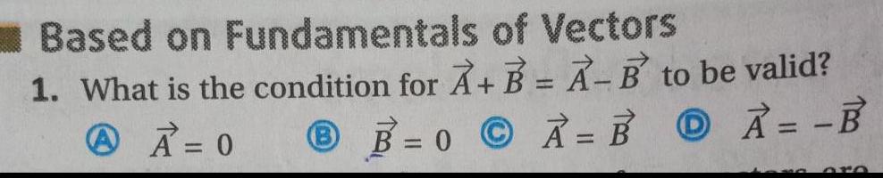 [ANSWERED] Based on Fundamentals of Vectors 1 What is the condition for - Kunduz