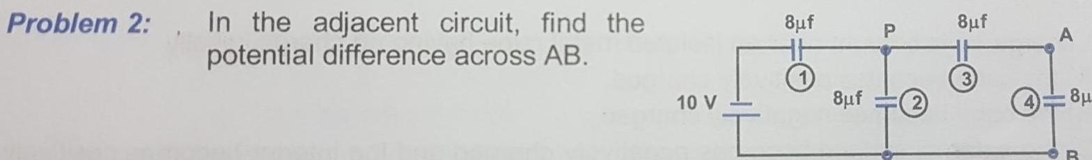 [ANSWERED] Problem 2 In the adjacent circuit find the potential - Kunduz