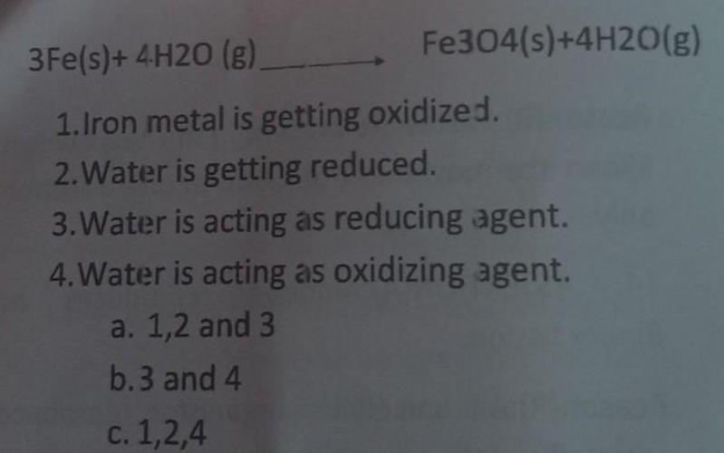 [ANSWERED] Fe304 s 4H2O g 3Fe s 4H20 g 1 Iron metal is getting oxidized ...