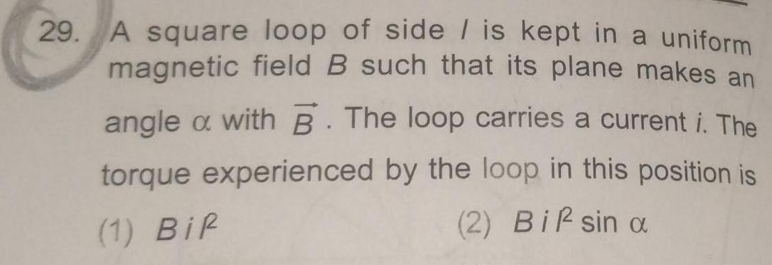 [ANSWERED] 29 A square loop of side is kept in a uniform magnetic field - Kunduz