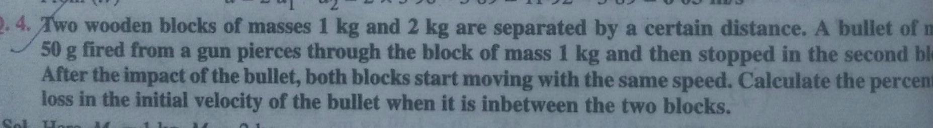 [ANSWERED] 2 4 Two wooden blocks of masses 1 kg and 2 kg are separated - Kunduz
