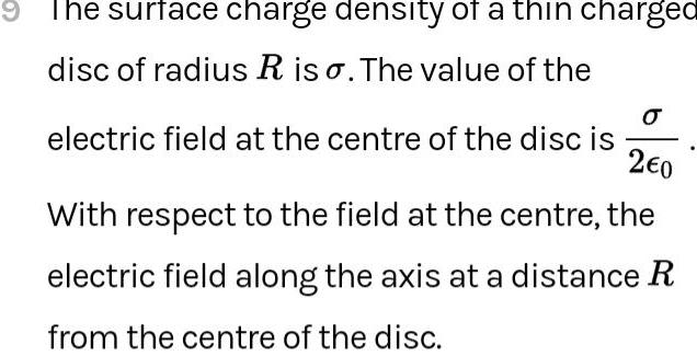 [ANSWERED] 9 The surface charge density of a thin charged disc of - Kunduz