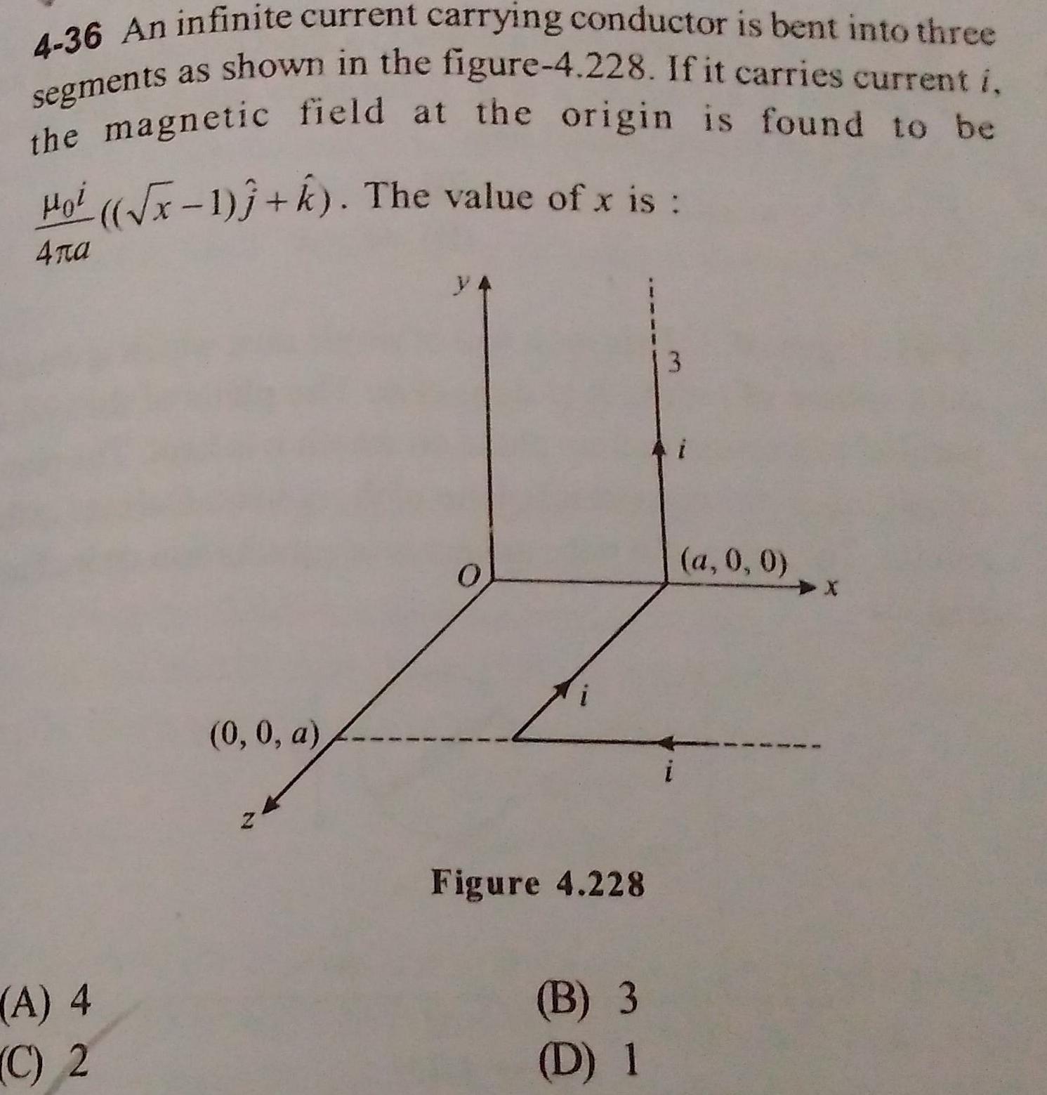 [ANSWERED] 4 36 An infinite current carrying conductor is bent into ...