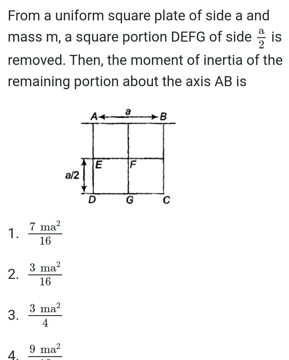 [ANSWERED] From a uniform square plate of side a and mass m a square - Kunduz