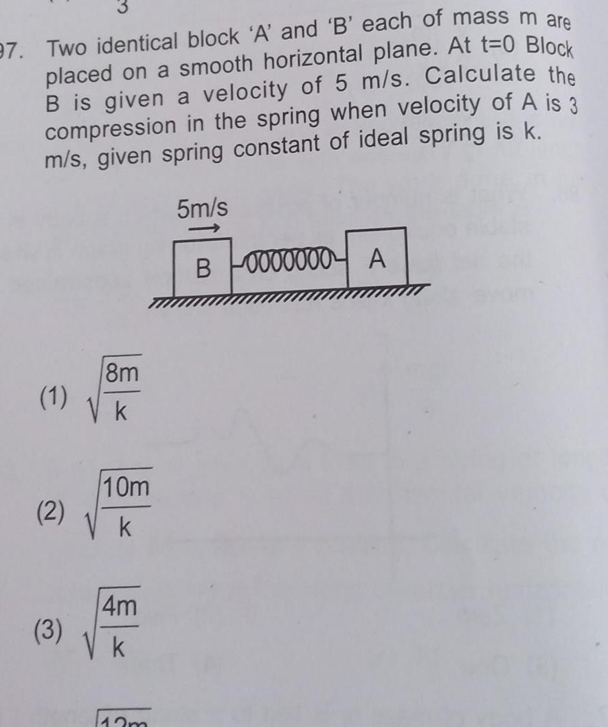 [ANSWERED] 97 Two identical block A and B each of mass m are placed on - Kunduz