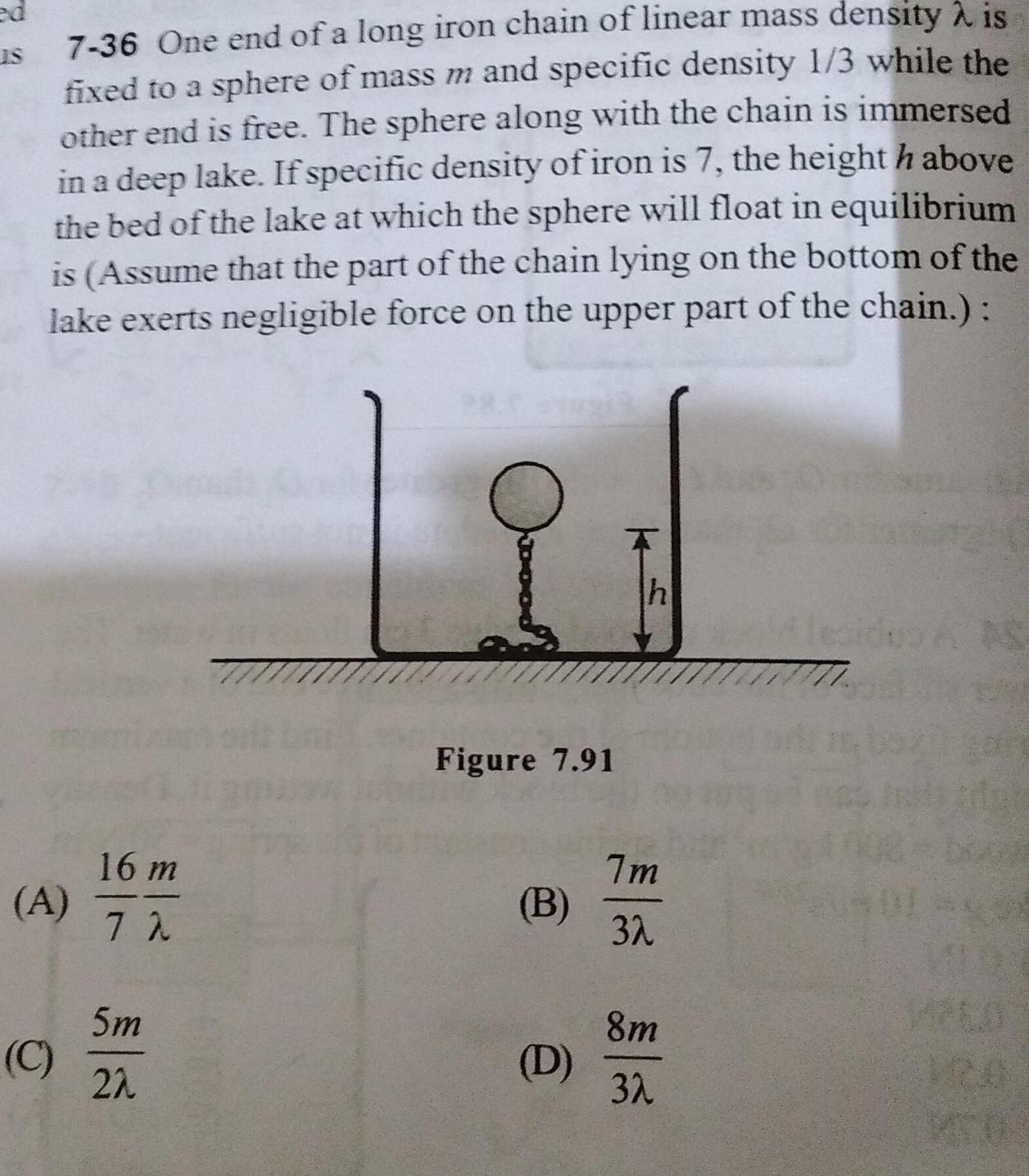 [ANSWERED] ed IS 7 36 One end of a long iron chain of linear ma ...
