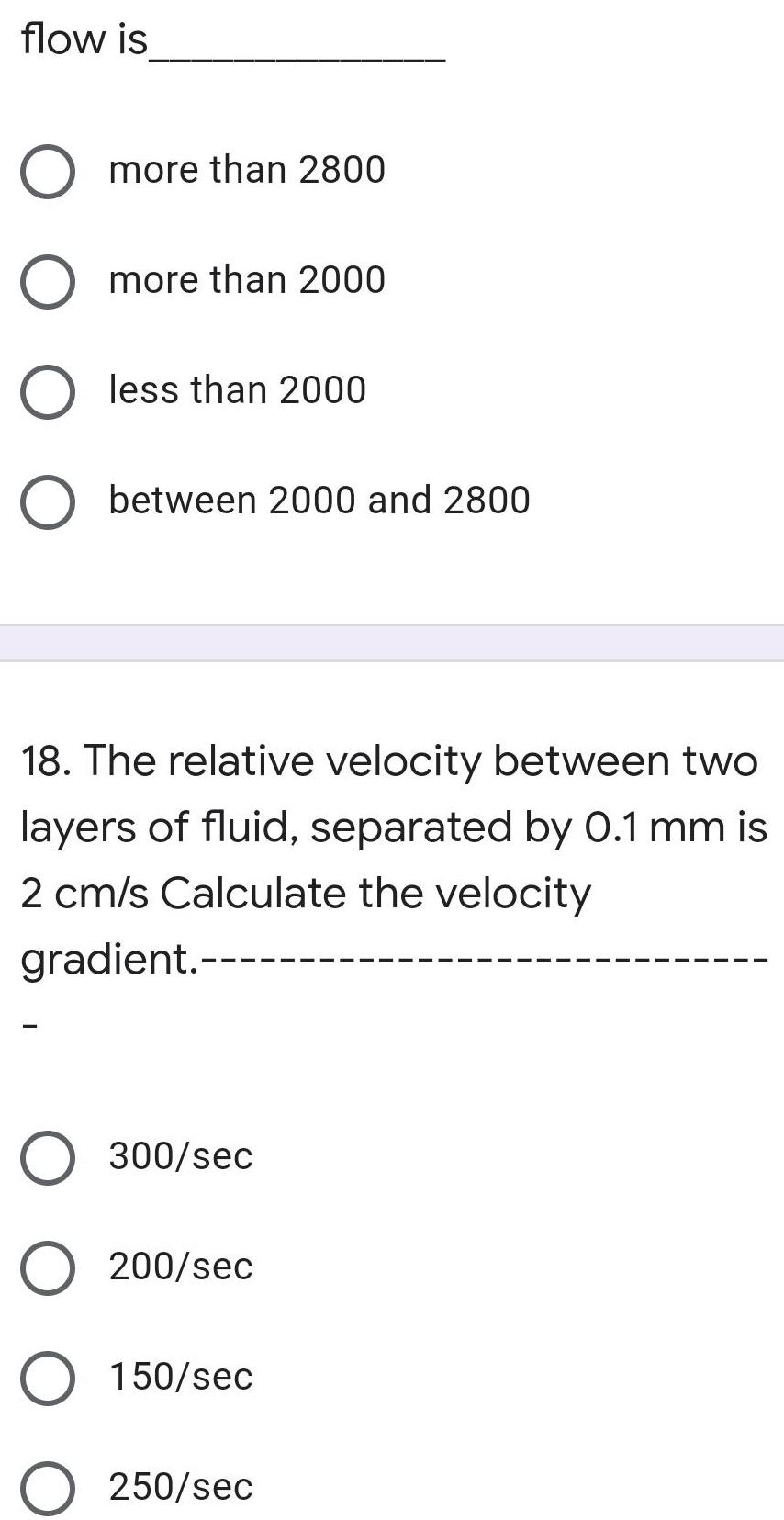 [ANSWERED] flow is more than 2800 O more than 2000 O less than 2000 O ...