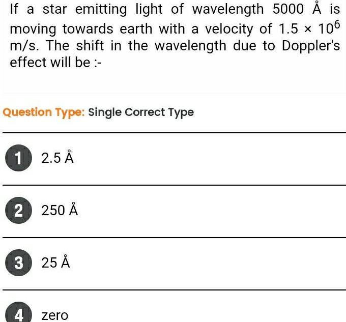 [ANSWERED] If a star emitting light of wavelength 5000 is moving - Kunduz
