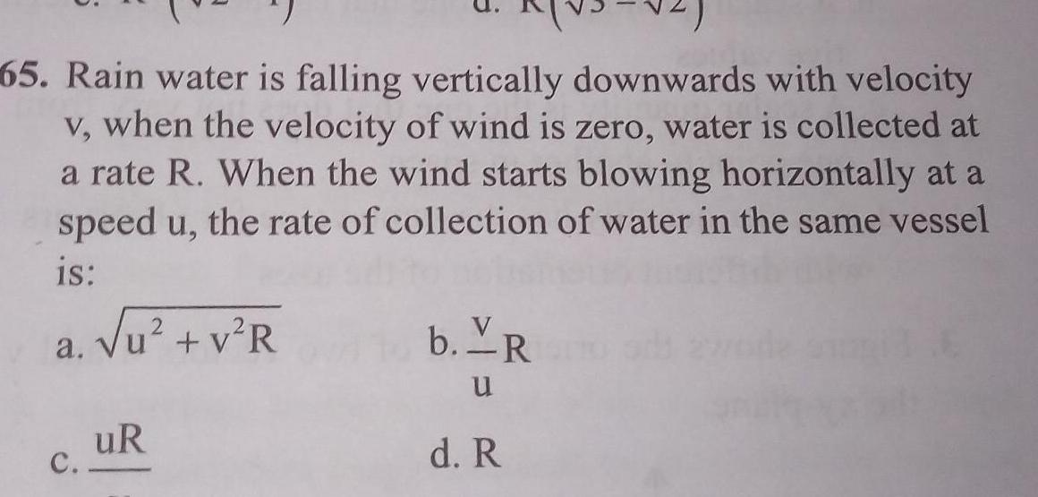 [ANSWERED] 65 Rain water is falling vertically downwards with velocity ...