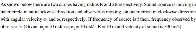 [ANSWERED] As shown below there are two circles having radius R and 2R ...