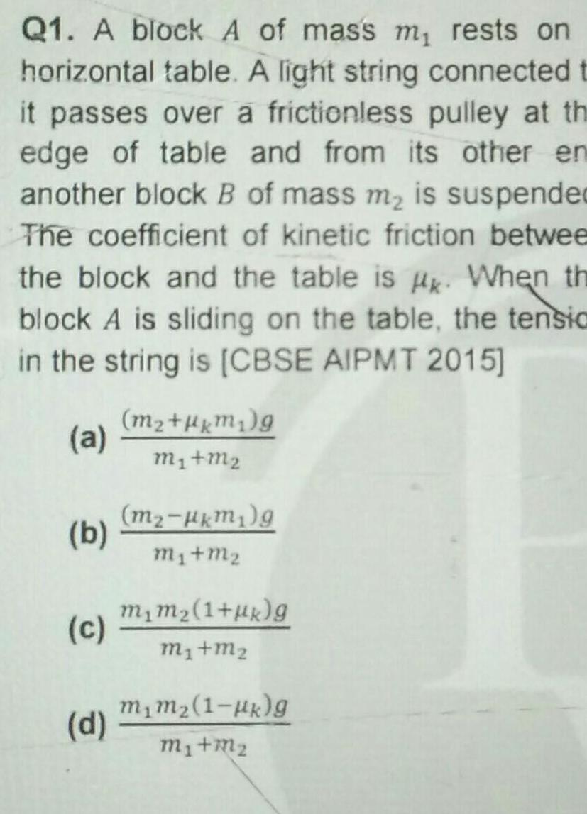 [ANSWERED] Q1 A block A of mass m rests on horizontal table A light - Kunduz