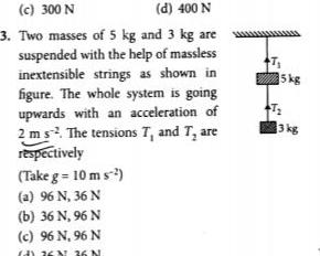 [ANSWERED] c 300 N d 400 N 3 Two masses of 5 kg and 3 kg are suspended - Kunduz