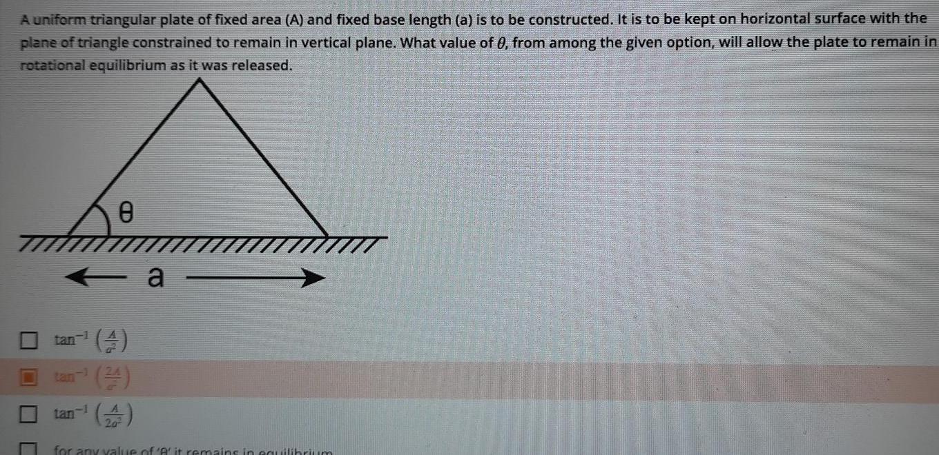 [ANSWERED] A uniform triangular plate of fixed area A and fixed base ...