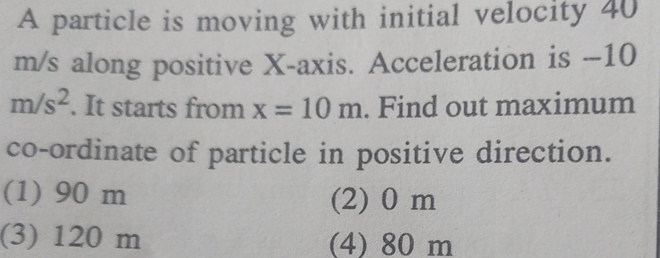 [ANSWERED] A particle is moving with initial velocity 40 m s along - Kunduz