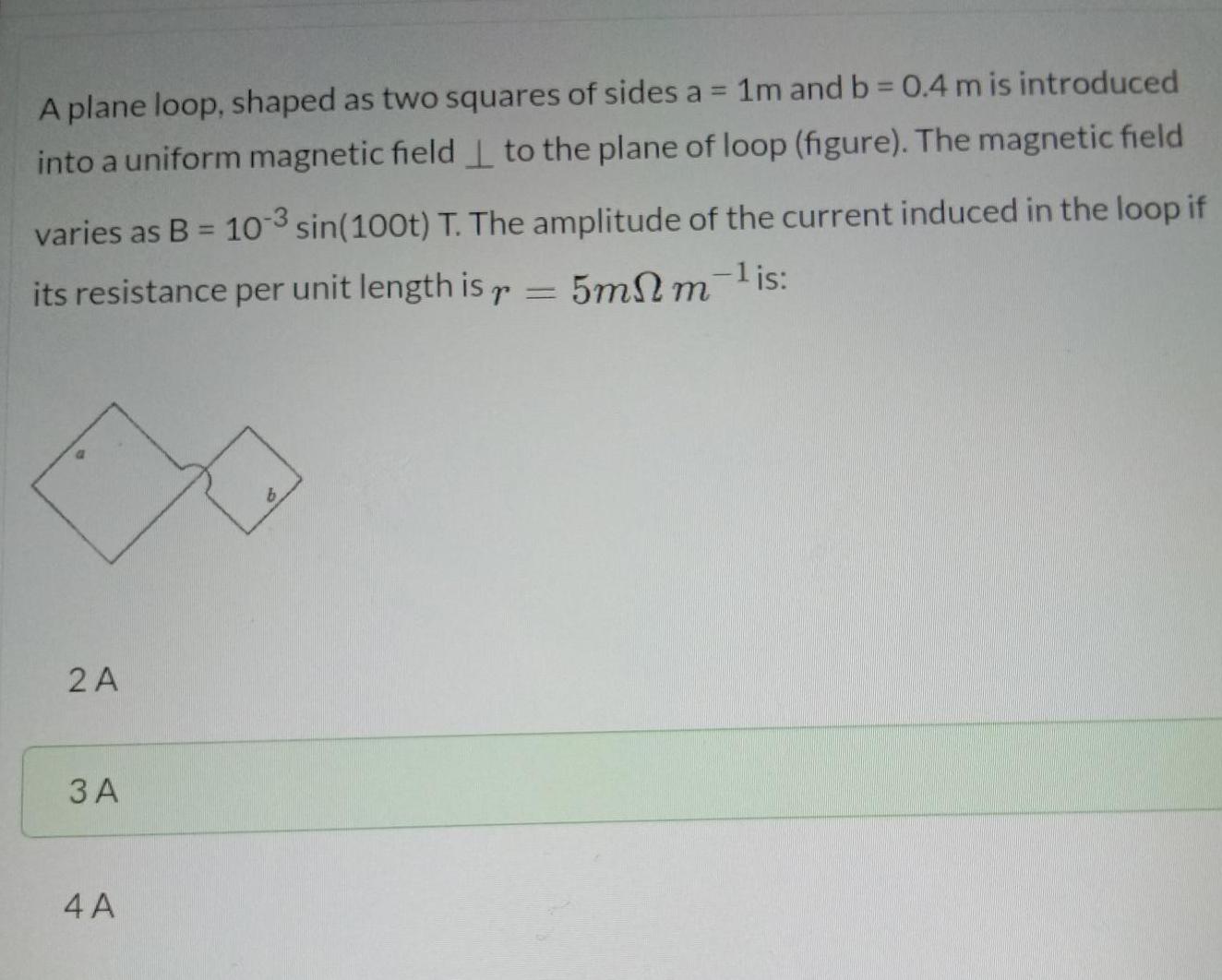 [ANSWERED] H 1m and b 0 4 m is introduced A plane loop shaped as two ...