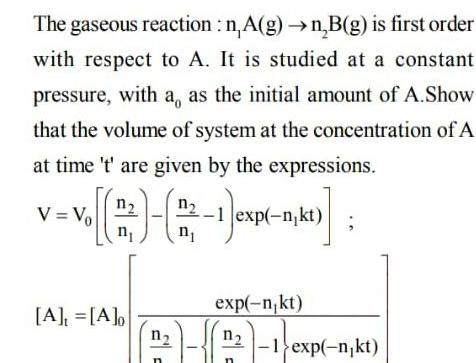 [ANSWERED] The gaseous reaction n A g n B g is first order with respect - Kunduz
