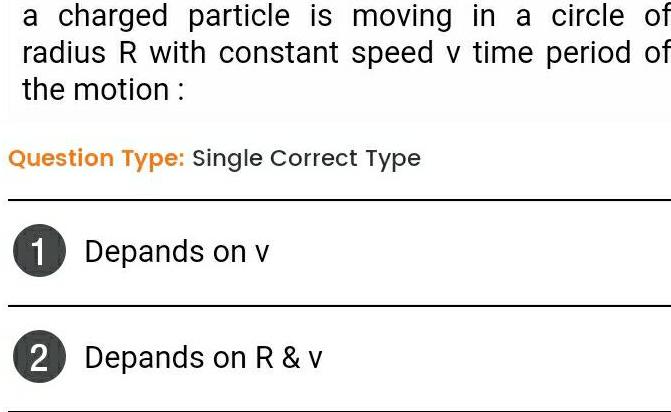 [ANSWERED] a charged particle is moving in a circle of radius R with - Kunduz