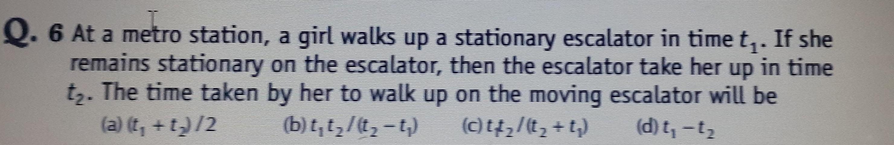 [ANSWERED] Q 6 At a metro station a girl walks up a stationary - Kunduz