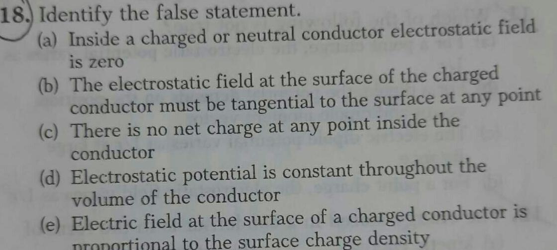 [ANSWERED] 18 Identify the false statement a Inside a charged or - Kunduz