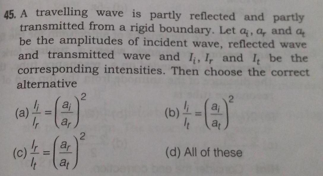 [ANSWERED] 45 A travelling wave is partly reflected and partly - Kunduz