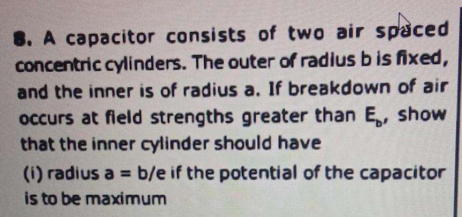 [answered] 8 A Capacitor Consists Of Two Air Spaced Concentric Kunduz
