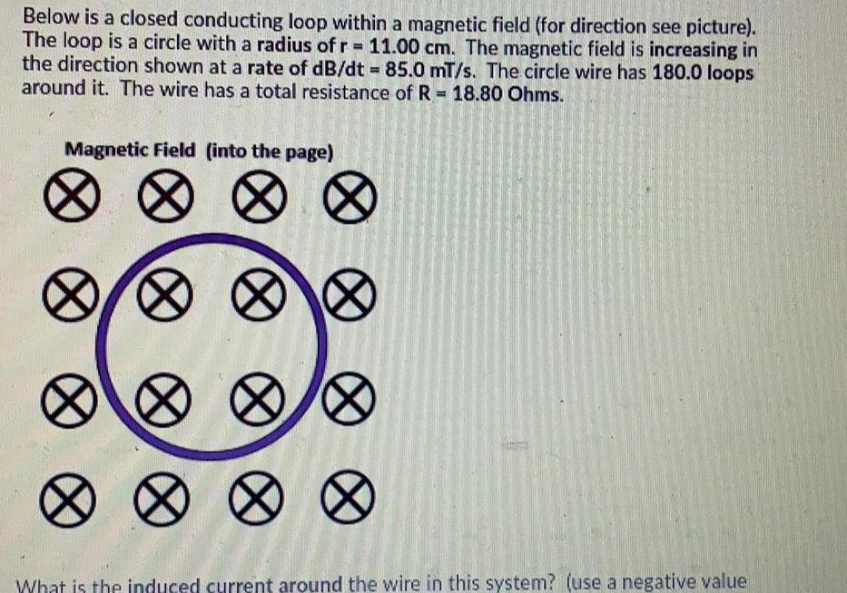 [ANSWERED] Below is a closed conducting loop within a magnetic field - Kunduz