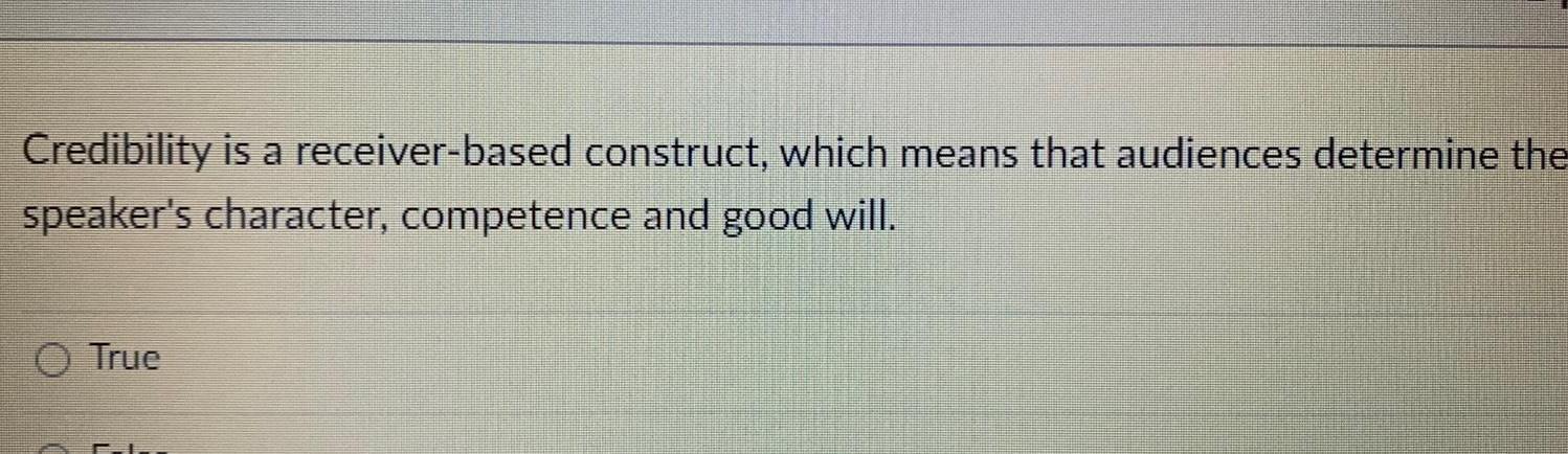 [ANSWERED] Credibility is a receiver based construct which means that ...