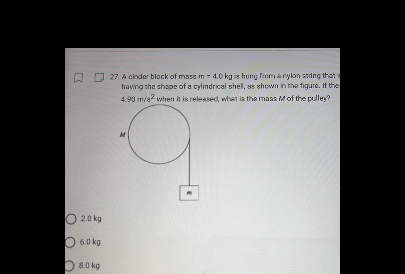 [ANSWERED] O2 0 kg 6 0 kg 8 0 kg 27 A cinder block of mass m 4 0 kg is - Kunduz
