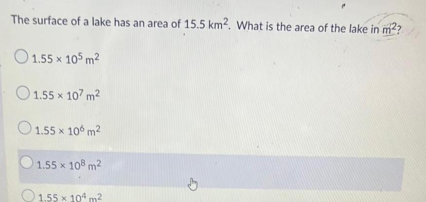 [ANSWERED] The surface of a lake has an area of 15 5 km2 What is the ...
