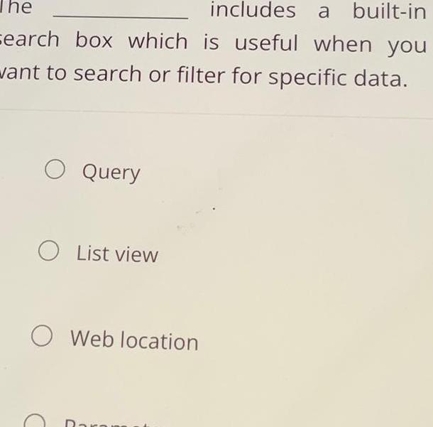 [ANSWERED] The includes a built in search box which is useful when you ...