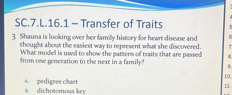 [ANSWERED] SC 7 L 16 1 Transfer of Traits 3 Shauna is looking over her ...
