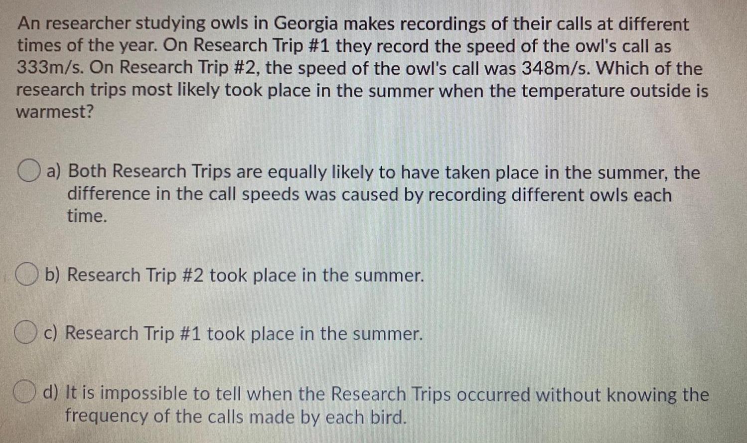 [ANSWERED] An researcher studying owls in Georgia makes recordings of ...