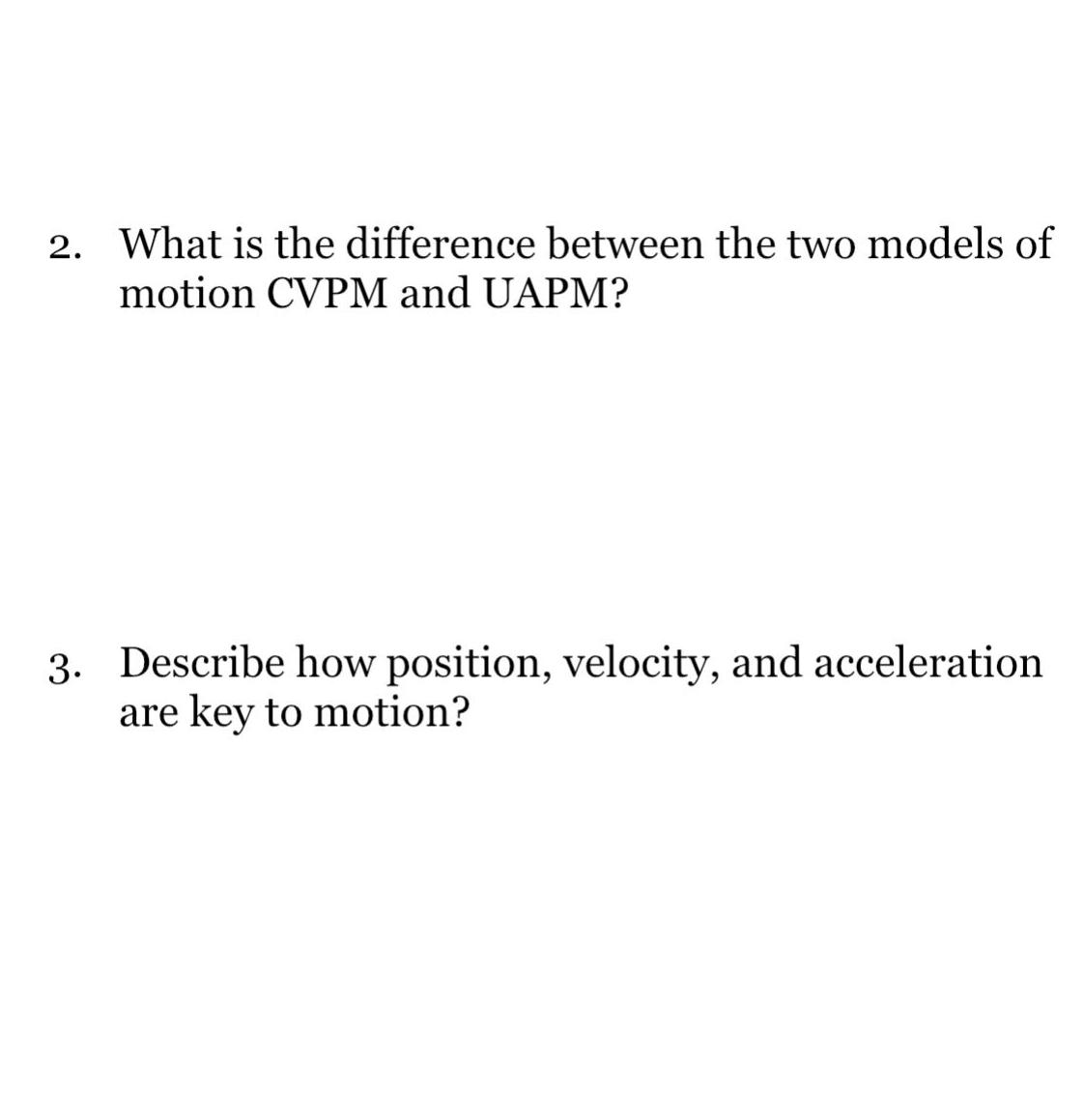 [ANSWERED] 2 What is the difference between the two models of motion ...