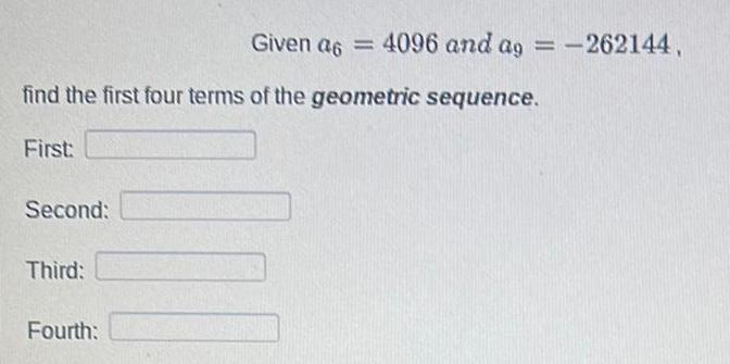 [answered] Find The First Four Terms Of The Geometric Sequence First Kunduz