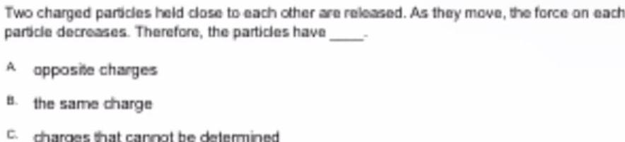[ANSWERED] Two charged particles held close to each other are released ...