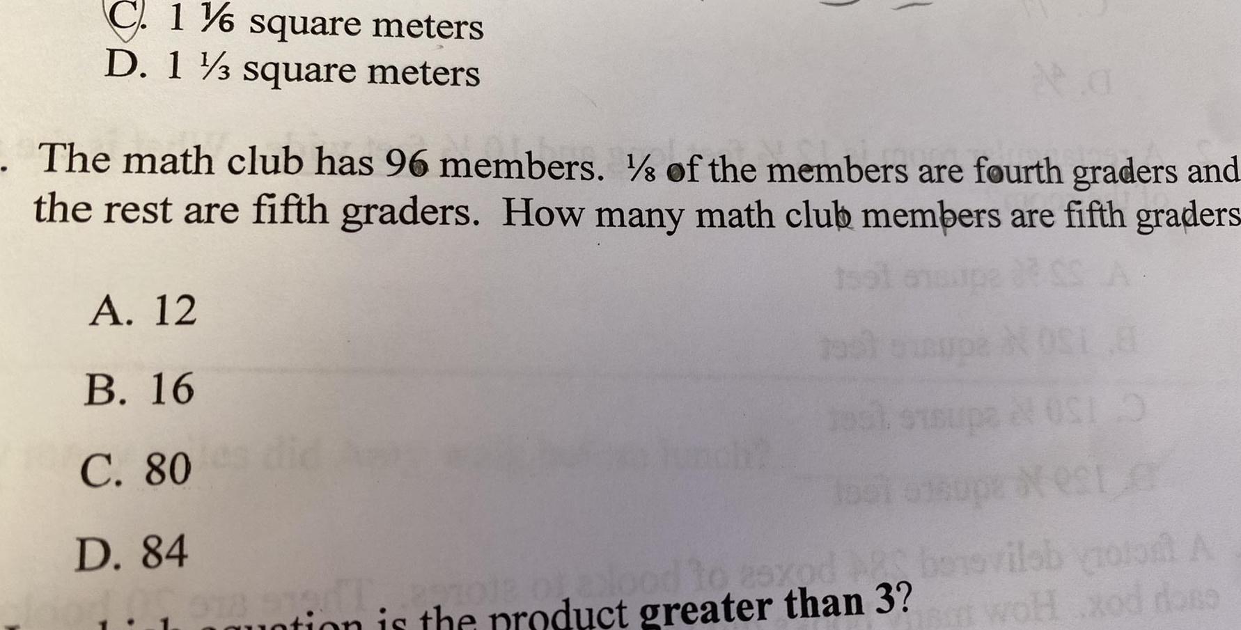 [ANSWERED] C 1 square meters D 1 square meters The math club has 96 ...