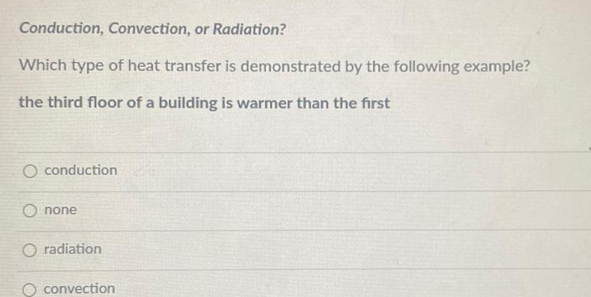 [ANSWERED] Conduction Convection or Radiation Which type of heat - Kunduz