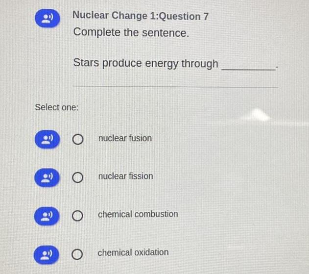 [ANSWERED] Select one De Nuclear Change 1 Question 7 Complete the - Kunduz